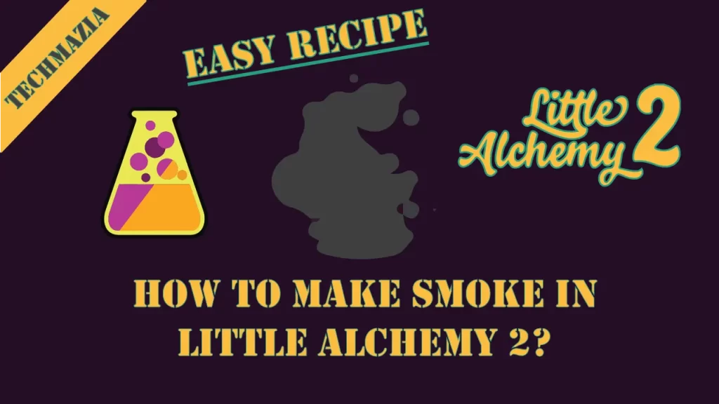 How To Make Smoke In Little Alchemy 2 Solved 100 Techmazia